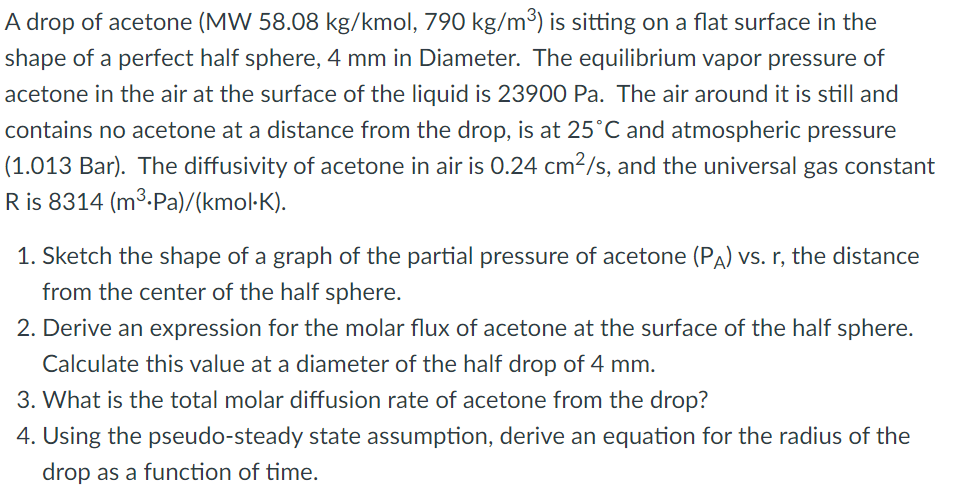 A drop of acetone (MW 58.08 kg/kmol,790 kg/m3 ) is | Chegg.com