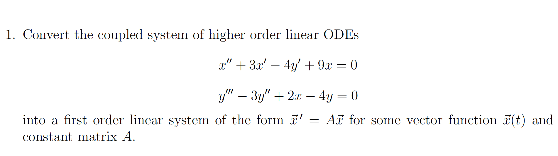 Solved 1. Convert the coupled system of higher order linear | Chegg.com