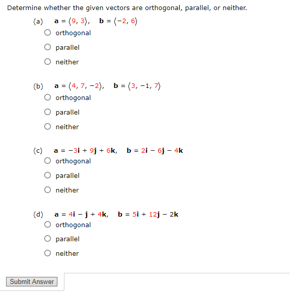 Solved Determine whether the given vectors are orthogonal, | Chegg.com