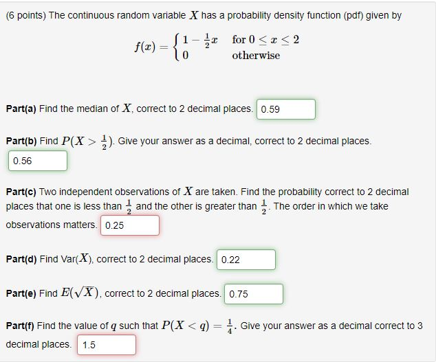 Solved (6 points) The continuous random variable X has a | Chegg.com