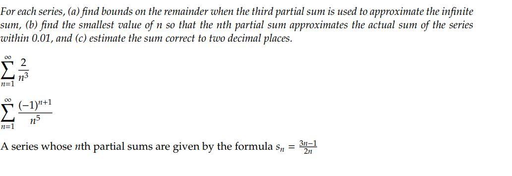 Solved For each series, (a) find bounds on the remainder | Chegg.com