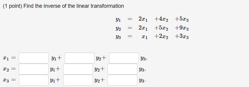 Solved (1 point) Find the inverse of the linear | Chegg.com