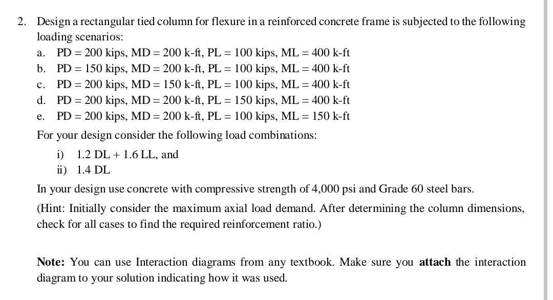 Solved 2. Design a rectangular tied column for flexure in a | Chegg.com