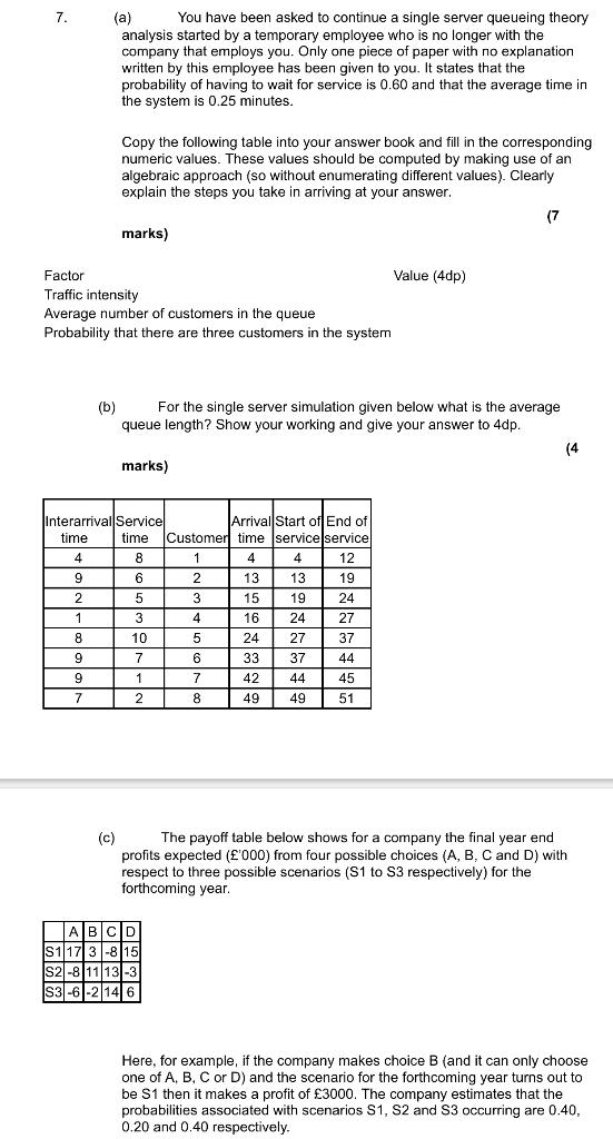 Solved 7. (a) a You have been asked to continue a single | Chegg.com
