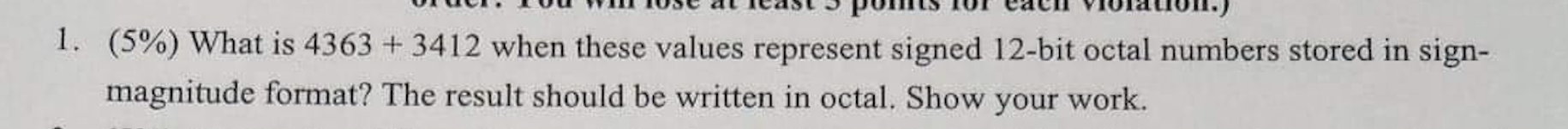Solved 1. (5%) What is 4363 + 3412 when these values | Chegg.com