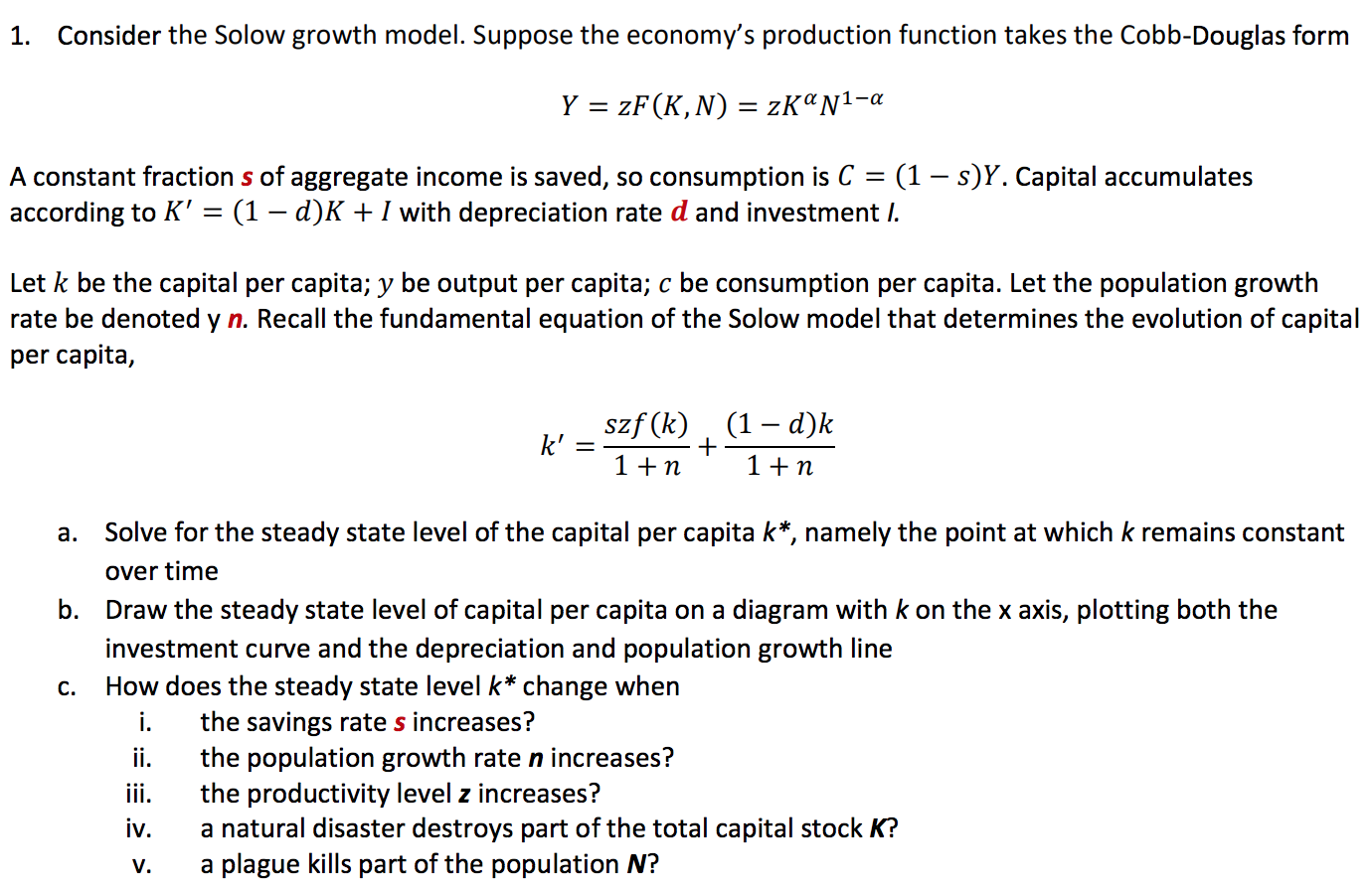 Solved 1. Consider the Solow growth model. Suppose the | Chegg.com