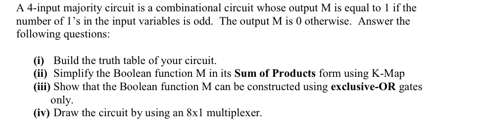 Solved A 4-input majority circuit is a combinational circuit | Chegg.com