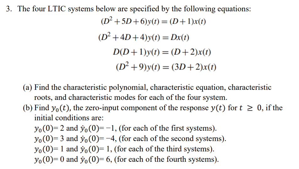 Solved The four LTIC systems below are specified by the | Chegg.com
