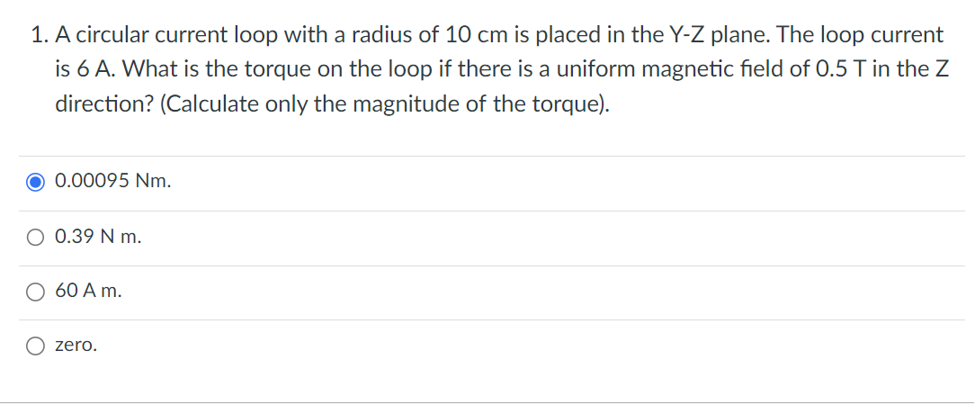 Solved 1. A circular current loop with a radius of 10 cm is | Chegg.com