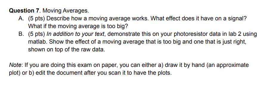 Solved Question 7. Moving Averages. A. (5 pts) Describe how | Chegg.com