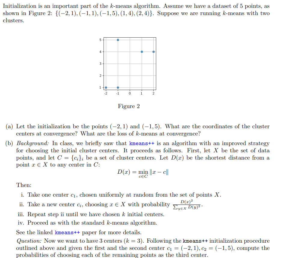 Solved Initialization is an important part of the k-means | Chegg.com