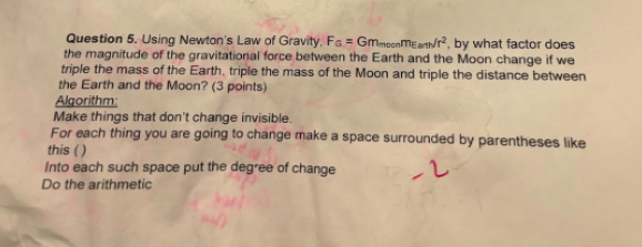 Solved Question 5. Using Newton's Law of Gravity, FG=Gmmoon | Chegg.com