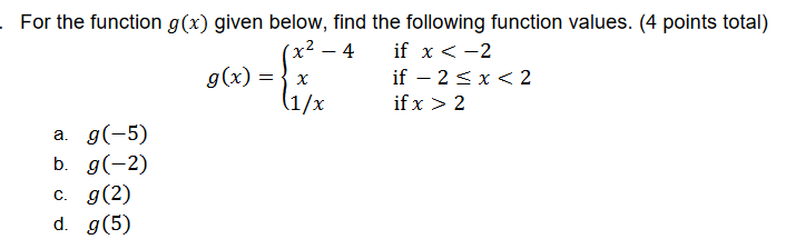 Solved For the function g(x) given below, find the following | Chegg.com