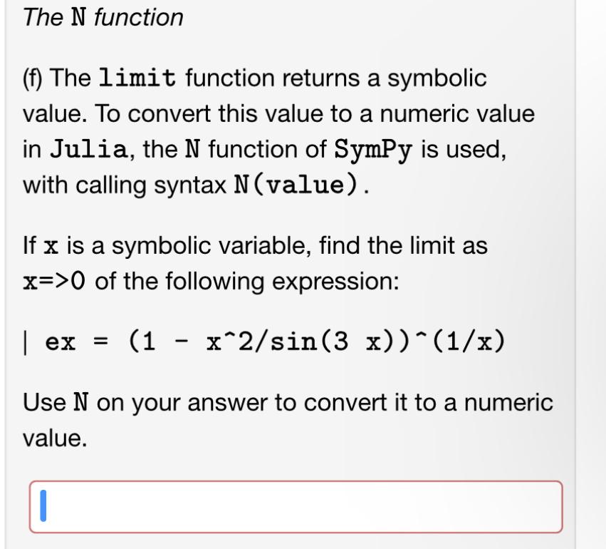 Solved (f) The Iimit function returns a symbolic value. To | Chegg.com