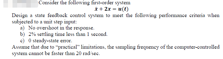 Solved Consider the following first-order system * + 2x = | Chegg.com