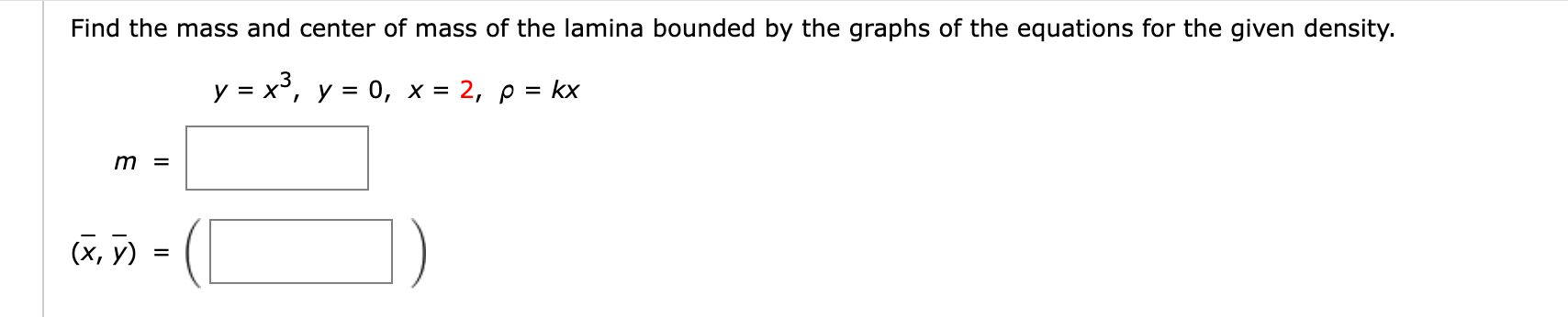 Solved Find the mass and center of mass of the lamina | Chegg.com