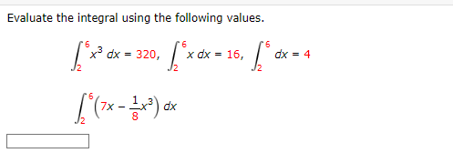 Solved Evaluate the integral using the following values. | Chegg.com
