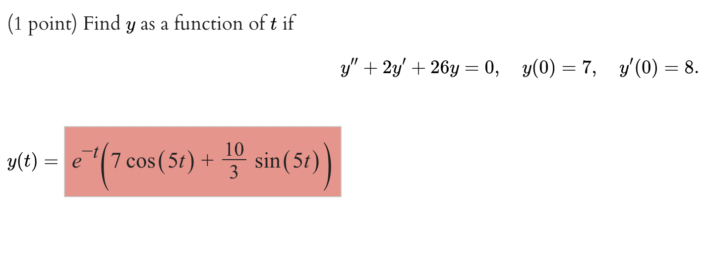 Solved (1 point) Find y as a function of t if | Chegg.com