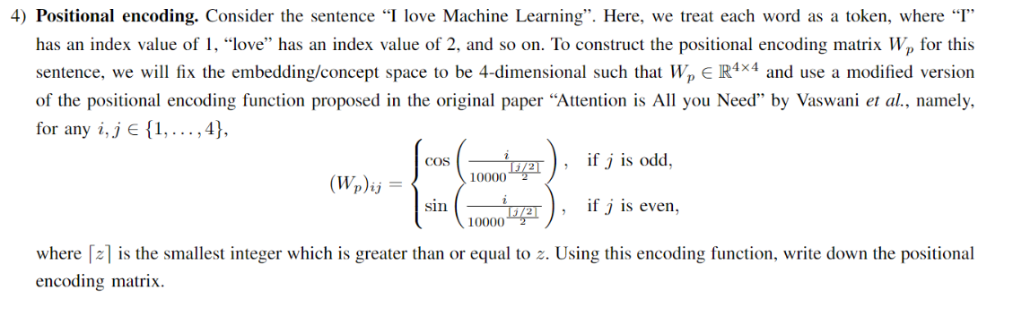 Solved Positional encoding. Consider the sentence "I love | Chegg.com