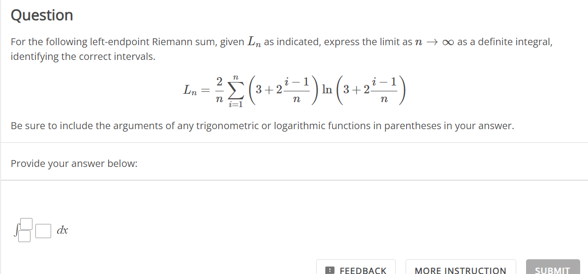 Solved For the following left-endpoint Riemann sum, given Ln | Chegg.com