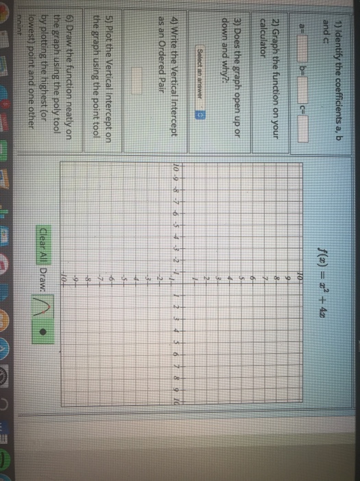 Solved 1) Identify the coefficients a, b and c 2) Graph the | Chegg.com