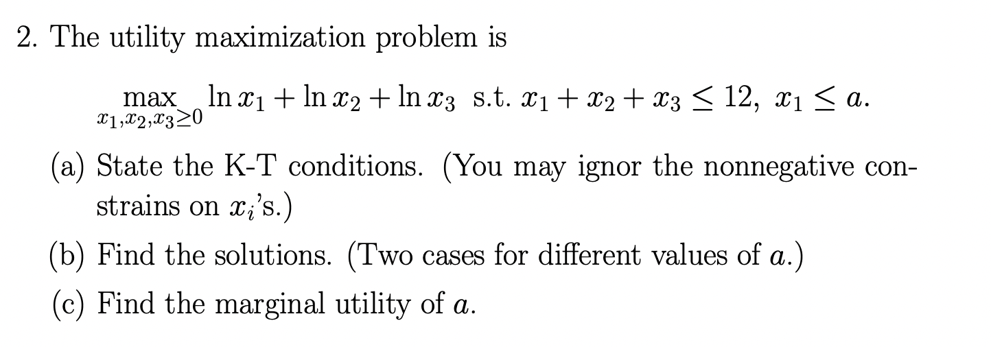 Solved 2. The utility maximization problem is max In x1 + In | Chegg.com
