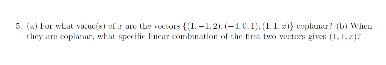 Solved 5. (a) For what value(s) of x are the vectors | Chegg.com