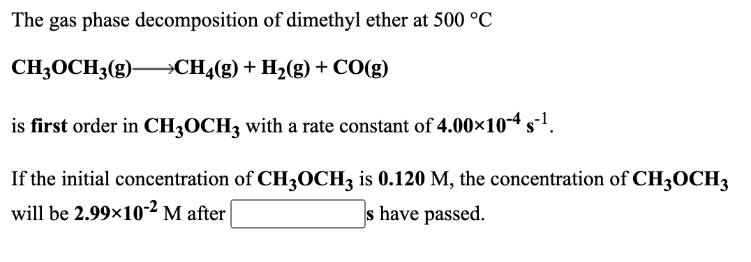 Solved The gas phase decomposition of dimethyl ether at 500 | Chegg.com