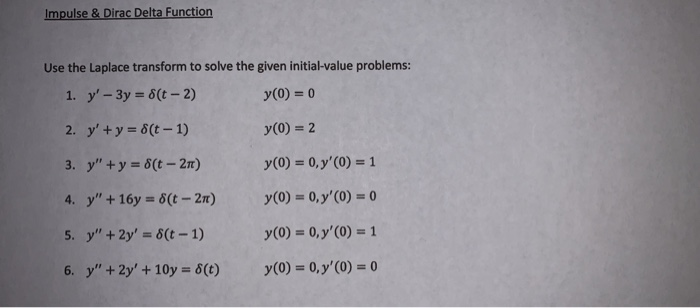 Solved Impulse & Dirac Delta Function Use the Laplace | Chegg.com