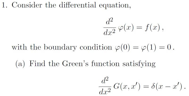 Solved 1. Consider the differential equation, d2 dx2 $(x) = | Chegg.com