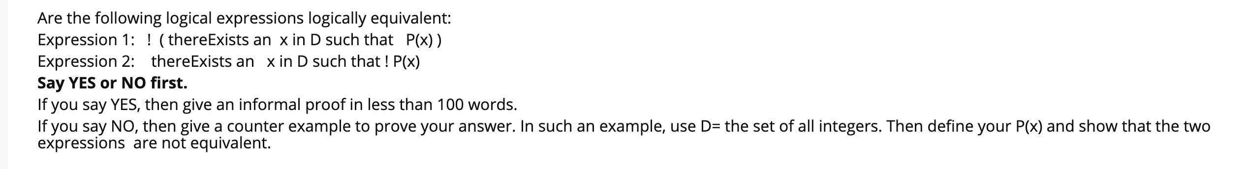 Solved Are the following logical expressions logically | Chegg.com