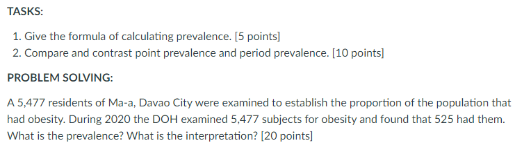 Solved TASKS: 1. Give the formula of calculating prevalence. | Chegg.com