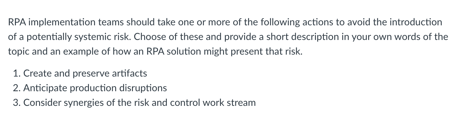 Solved RPA implementation teams should take one or more of | Chegg.com