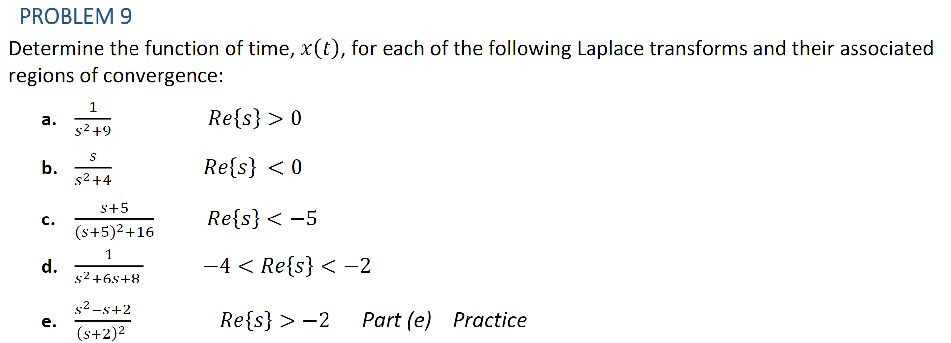Solved PROBLEM 9 Determine the function of time, x(t), for | Chegg.com