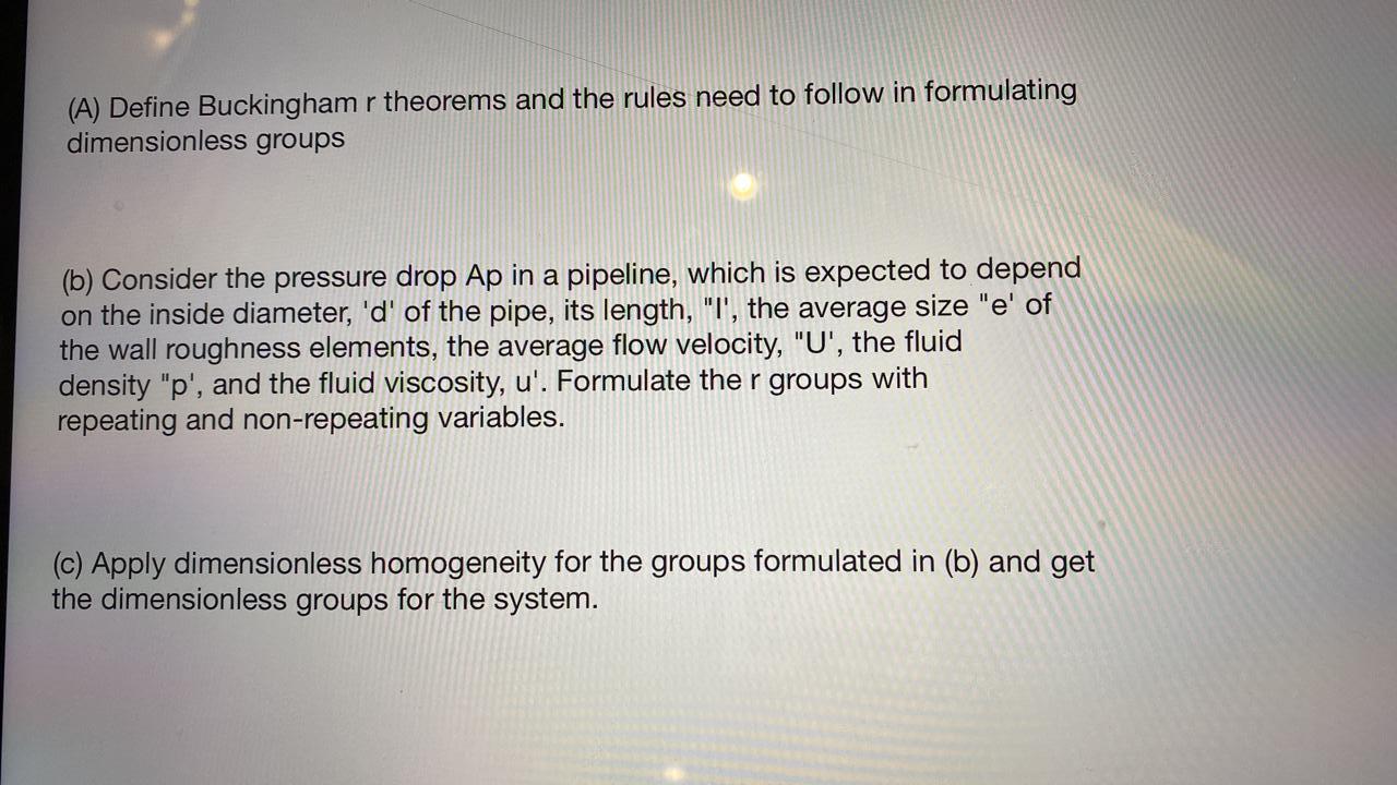 Solved (A) Define Buckingham r theorems and the rules need | Chegg.com