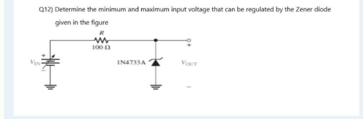 Solved Q12) Determine the minimum and maximum input voltage | Chegg.com
