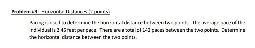 Solved Problem #3: Horizontal Distances (2 points) Pacing is | Chegg.com