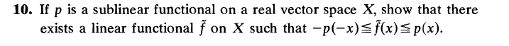Solved 10. If p is a sublinear functional on a real vector | Chegg.com