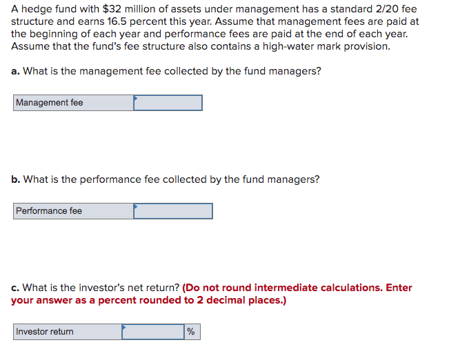 A hedge fund with $32 million of assets under | Chegg.com