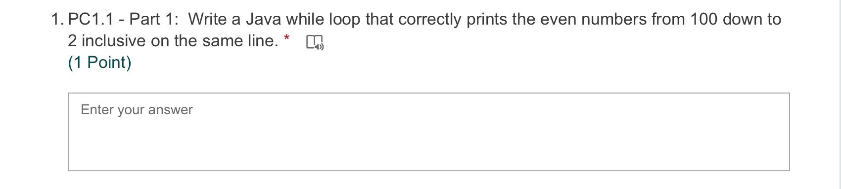 Solved 1 Pc11 Part 1 Write A Java While Loop That 0214