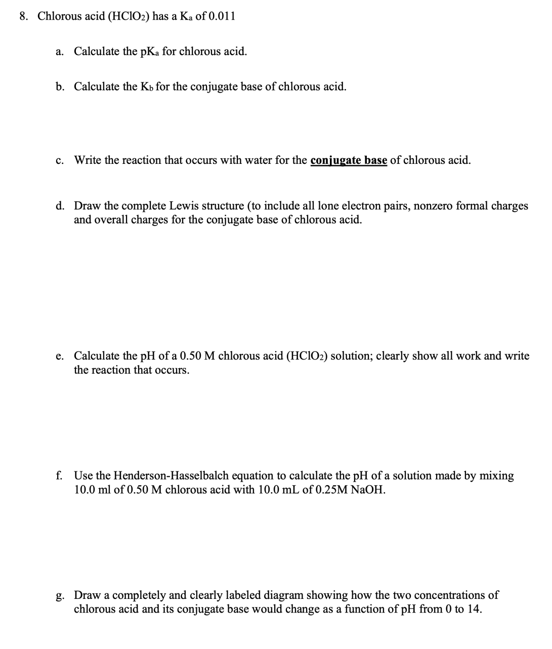 Solved Chlorous acid (HClO2) ﻿has a Ka ﻿of 0.011a. | Chegg.com