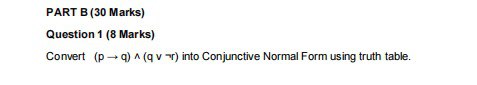 Solved PART B (30 Marks) Question 1 (8 Marks) Convert | Chegg.com