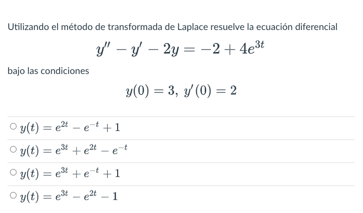 Solved Utilizando el método de transformada de Laplace | Chegg.com