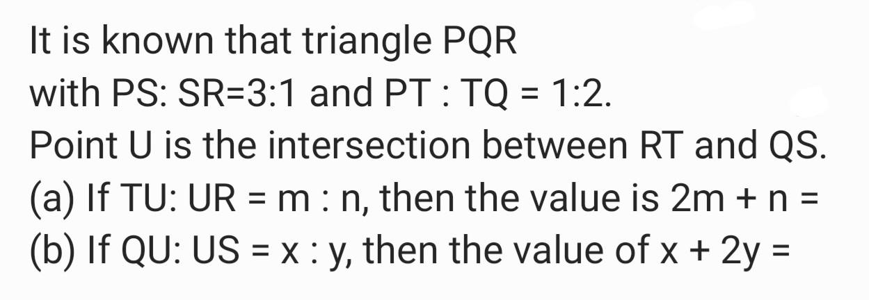 Solved It is known that triangle PQR with PS: SR=3:1 and | Chegg.com