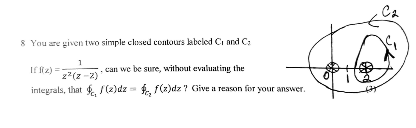 Solved 8 You are given two simple closed contours labeled C1 | Chegg.com