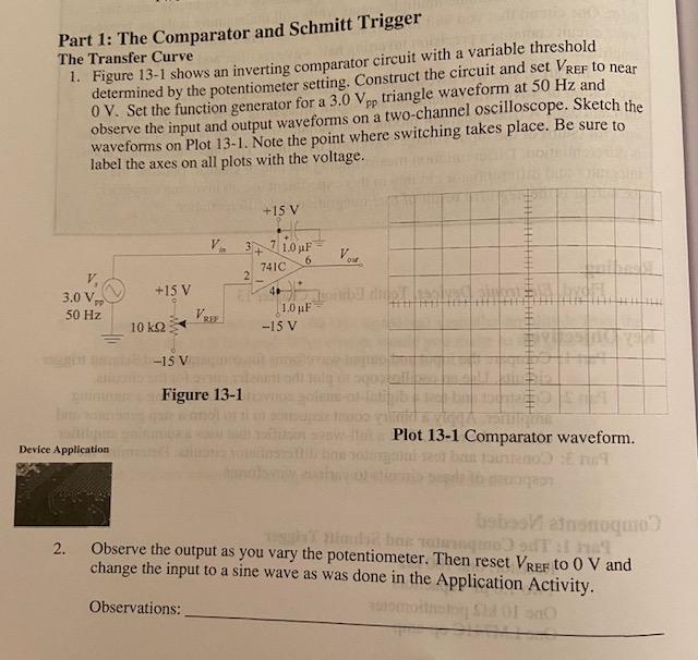 Part 1: The Comparator and Schmitt Trigger The | Chegg.com