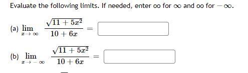 Solved Evaluate the following limits. If needed, enter oo | Chegg.com
