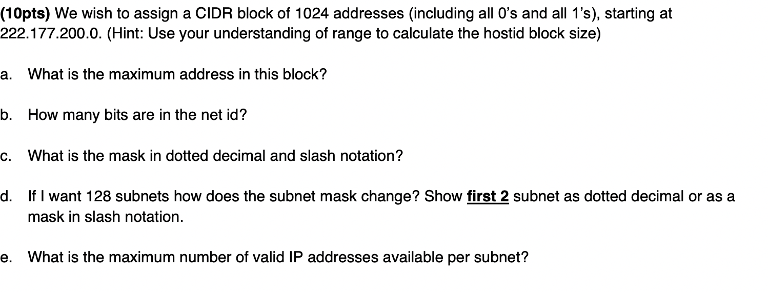 (10pts) We wish to assign a CIDR block of 1024 | Chegg.com