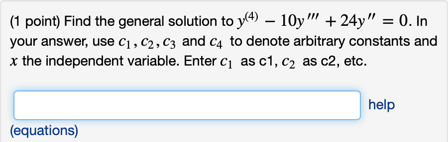 Solved (1 point) Find the general solution to y4) - 10y" | Chegg.com