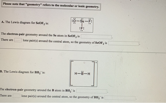 Solved Please note that "geometry" refers to the molecular | Chegg.com